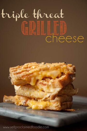 Triple Threat Grilled Cheese - Self Proclaimed Foodie