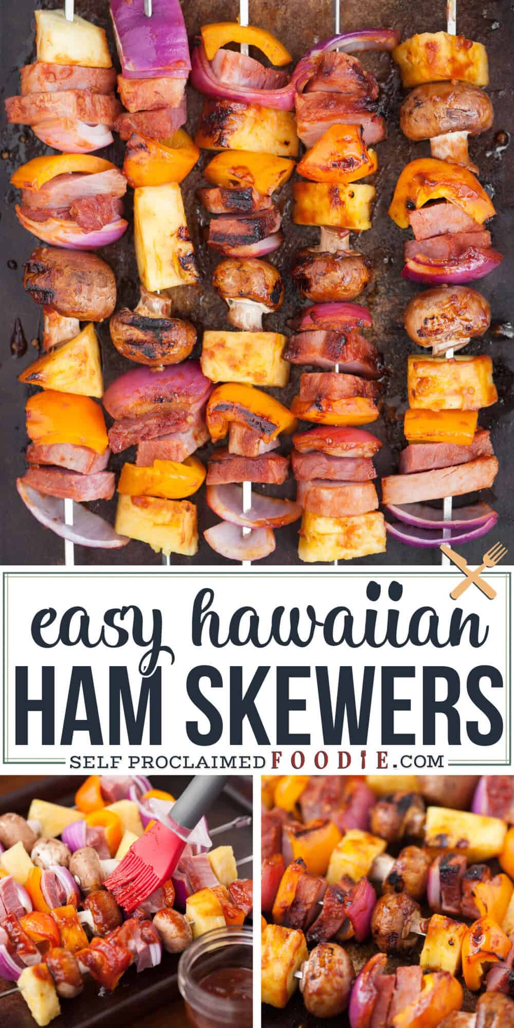 Ham Kabobs - Self Proclaimed Foodie