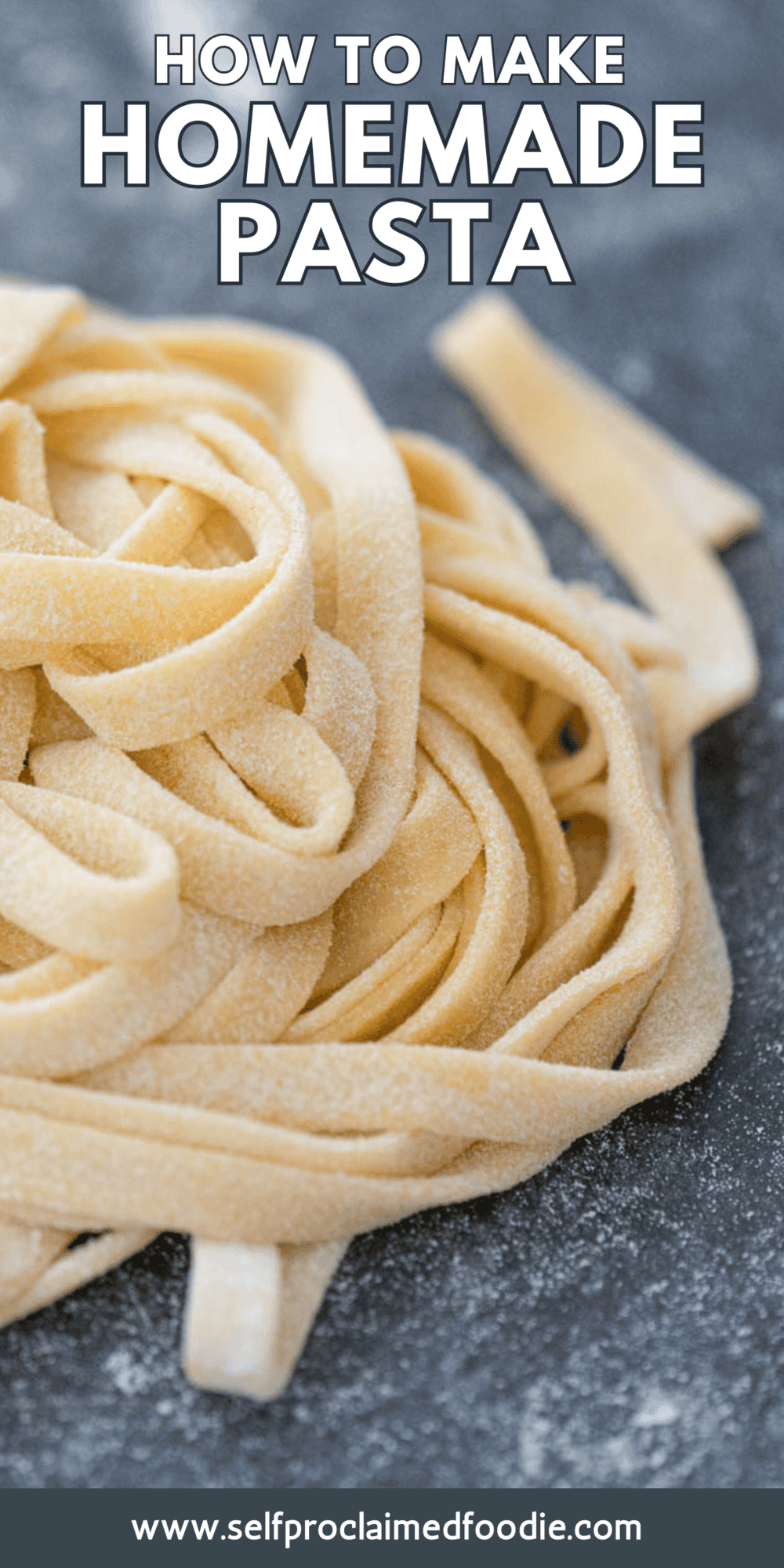 Homemade Pasta - Self Proclaimed Foodie