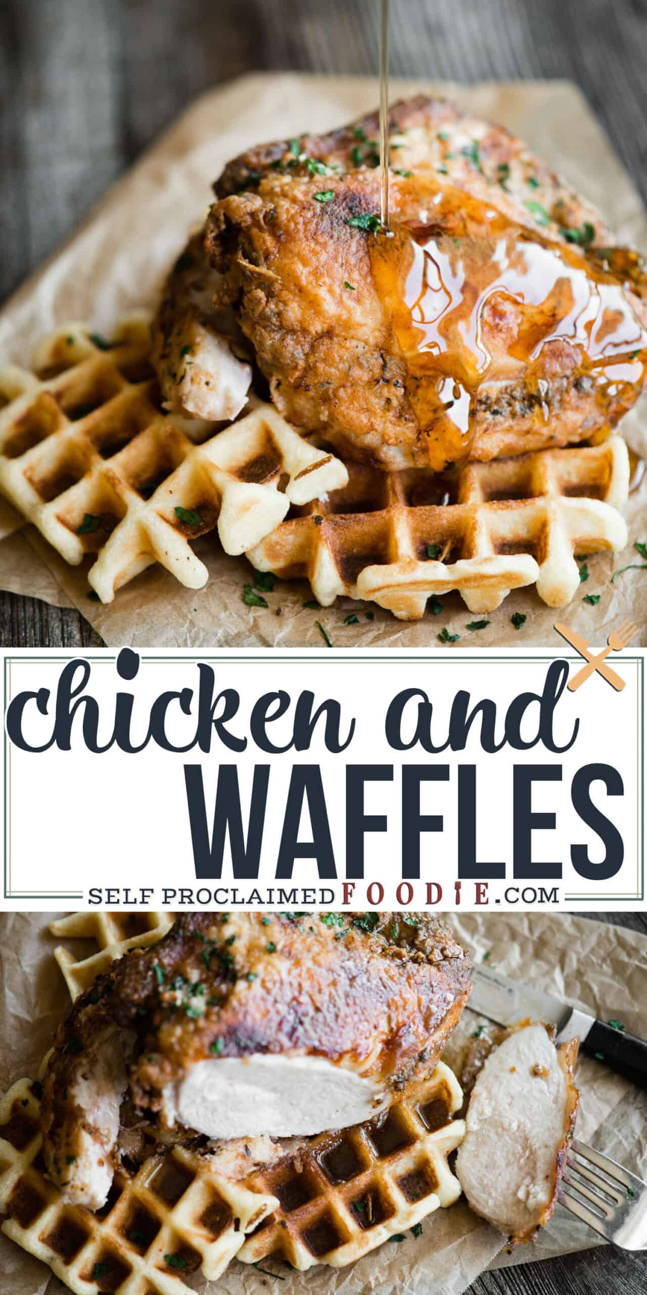 Chicken and Waffles - Self Proclaimed Foodie