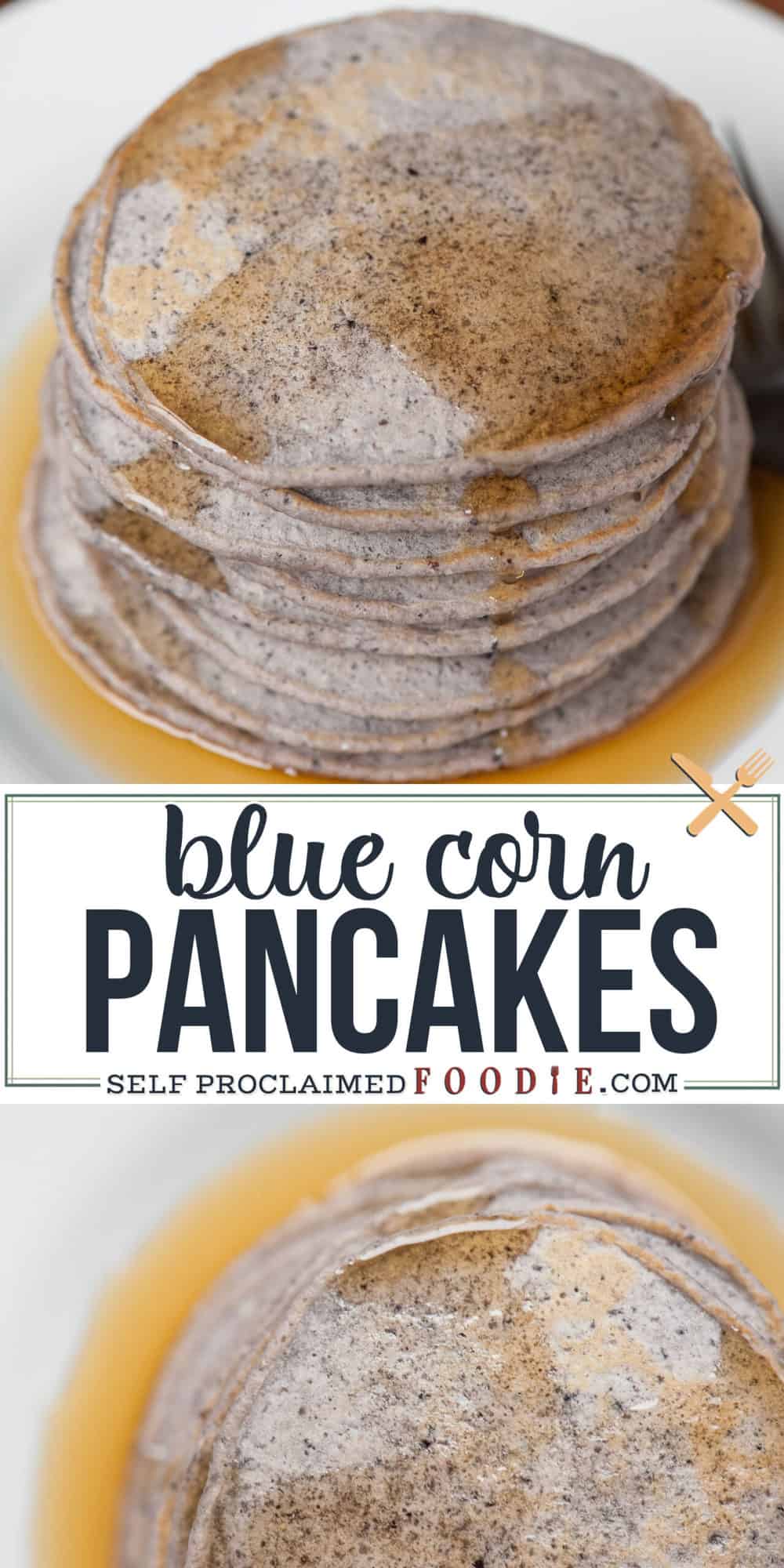 Blue Cornmeal Pancakes - Self Proclaimed Foodie