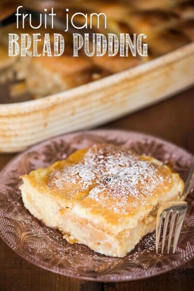 Fruit Jam Bread Pudding - Self Proclaimed Foodie