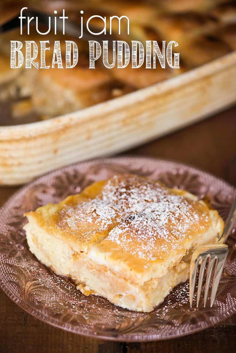 Fruit Jam Bread Pudding - Self Proclaimed Foodie