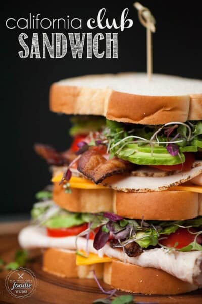 California Club Sandwich - Self Proclaimed Foodie