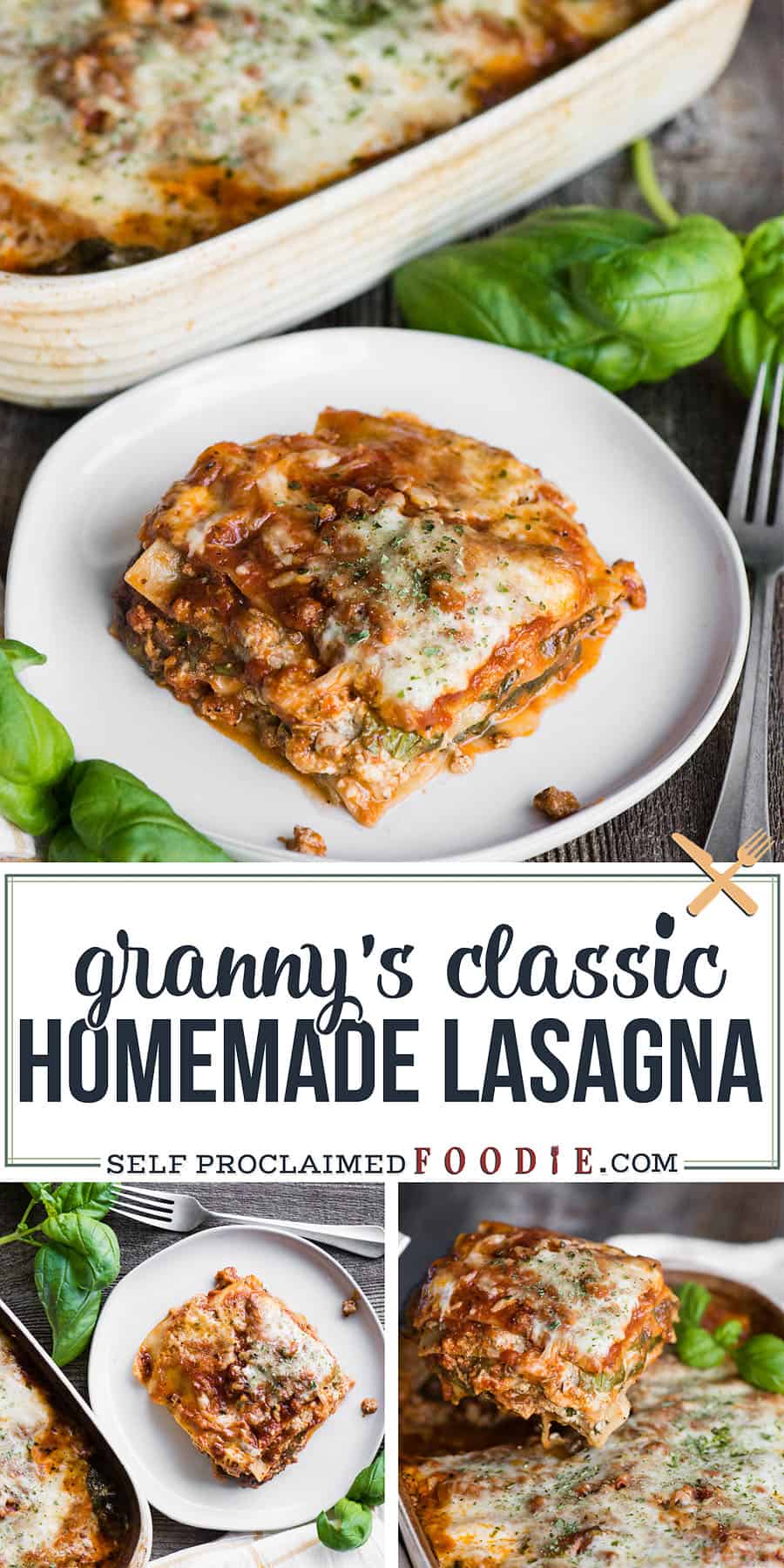 Classic Homemade Lasagna Recipe - Self Proclaimed Foodie
