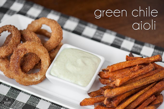 Green Chile Aioli Recipe - Self Proclaimed Foodie