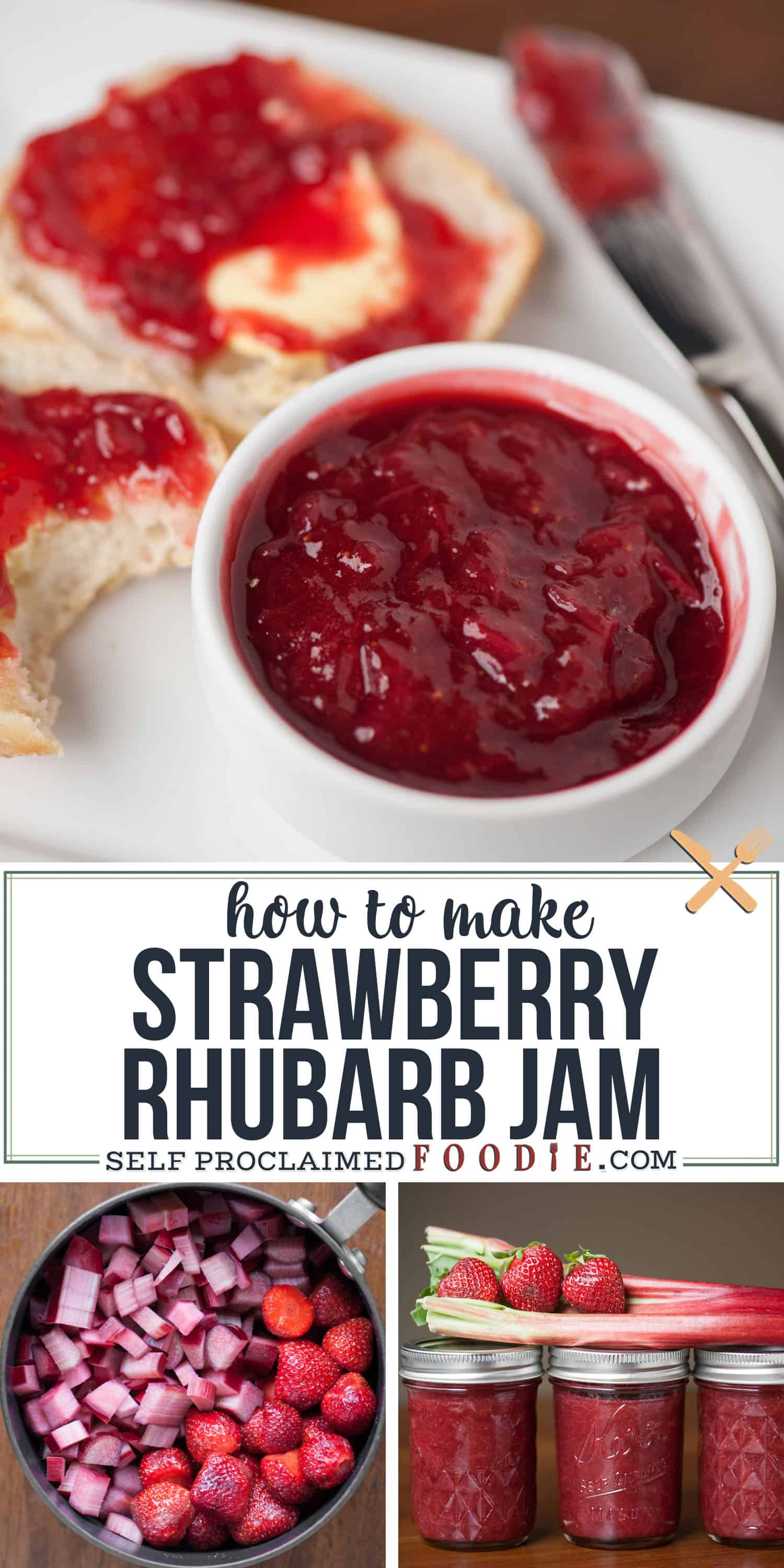 Strawberry Rhubarb Jam - Self Proclaimed Foodie